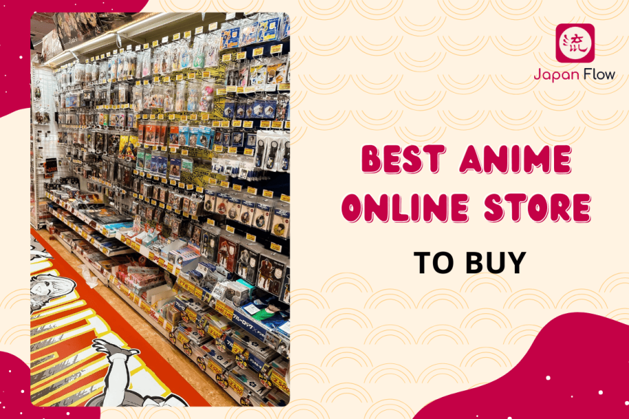 The top-of-mind anime online stores to buy Japanese merchandise