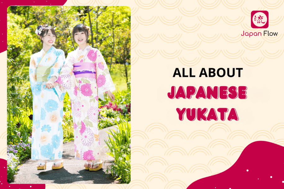 What is Yukata? How to Get a Good One for You?
